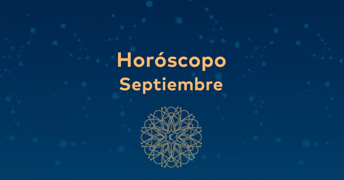 [Fotos] #HoróscopoM360 Así será septiembre para tu signo del zodiaco ...